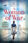 A Woman of War by Mandy Robotham – Book Review – CastlesandTurrets