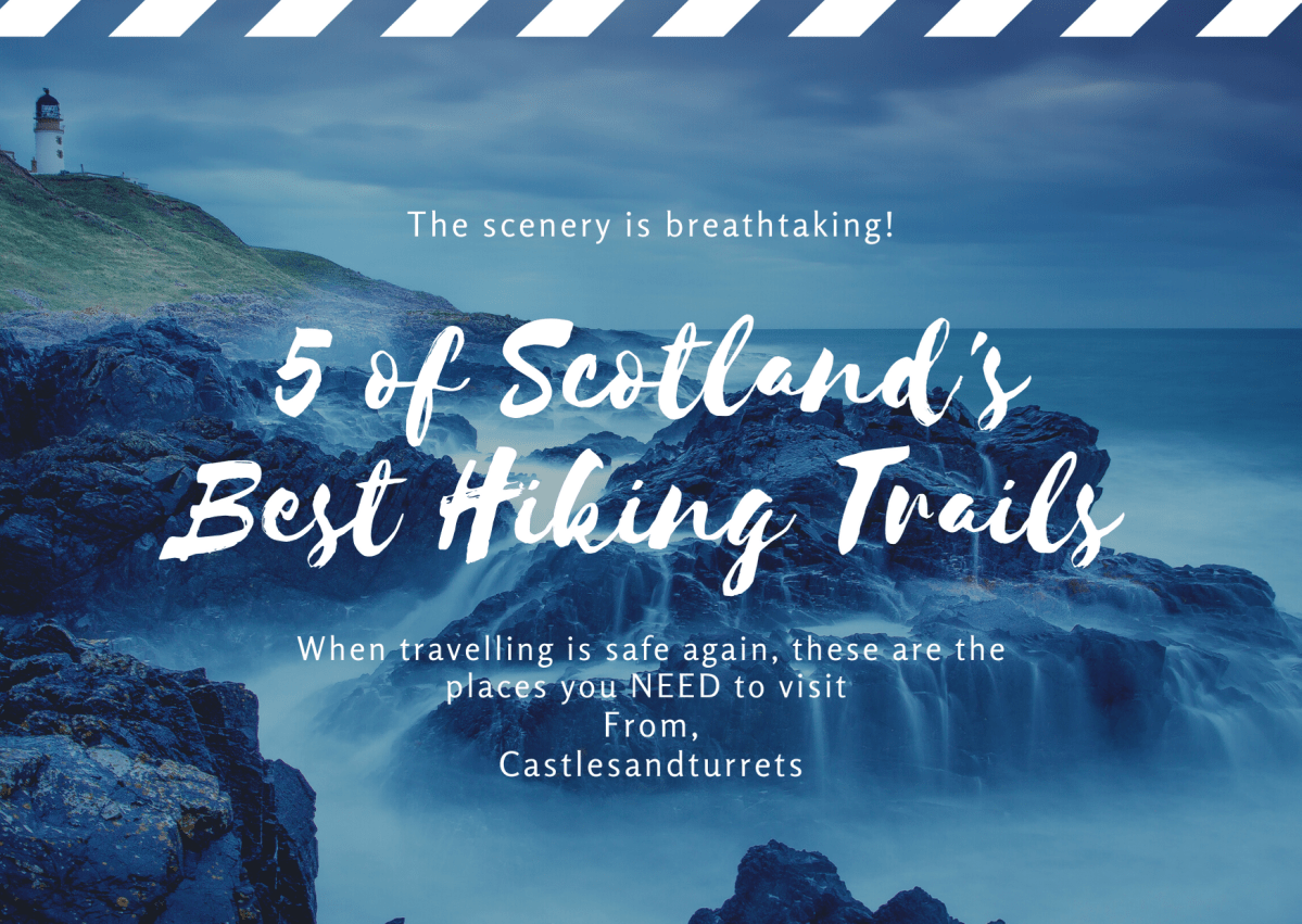 5 of Scotland’s Best Hiking Trails – CastlesandTurrets