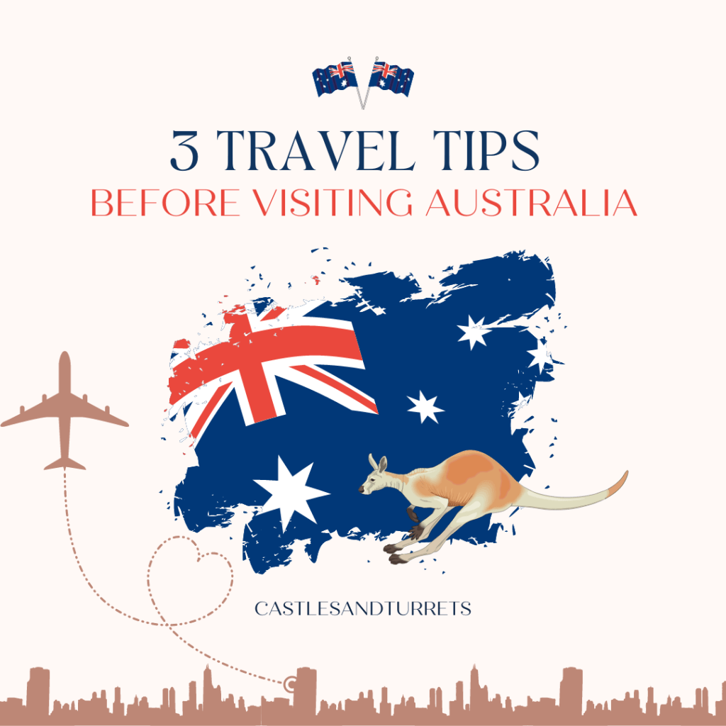3 Travel Tips Before Visiting Australia – CastlesandTurrets