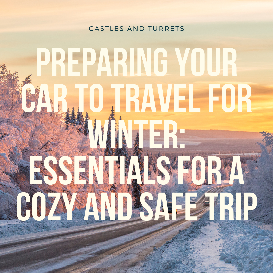 Preparing Your Car to Travel for Winter: Essentials for a Cozy and Safe ...